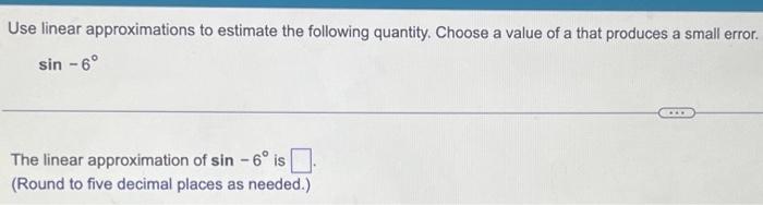 Solved Use linear approximations to estimate the following | Chegg.com