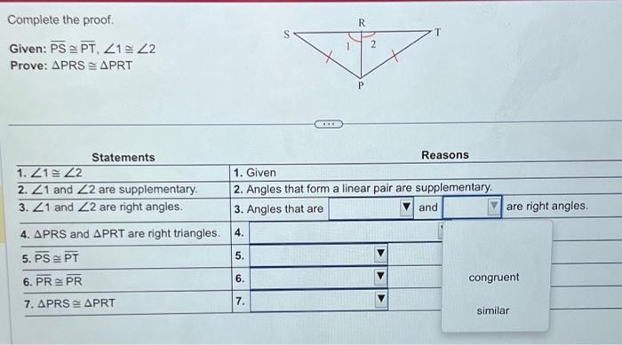 Solved Complete the proof. Given: PS≅PT,∠1≅∠2 Prove: | Chegg.com Solved Complete the proof. Given: PS≅PT,∠1≅∠2 Prove: | Chegg.com