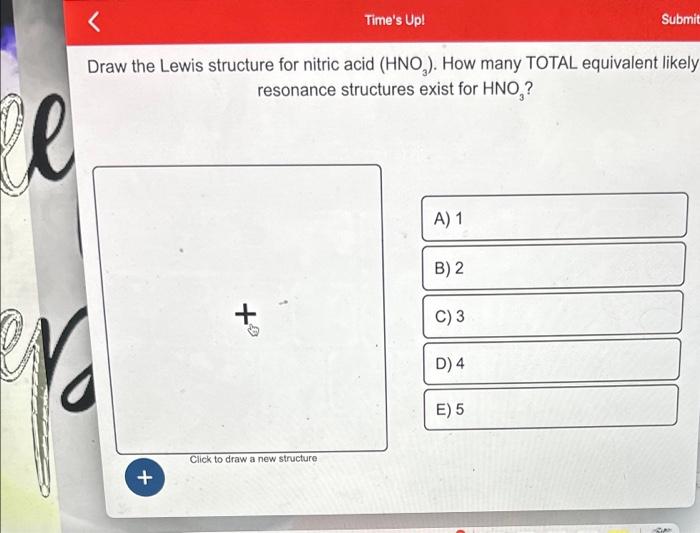 Solved Draw the Lewis structure for nitric acid (HNO3). How | Chegg.com