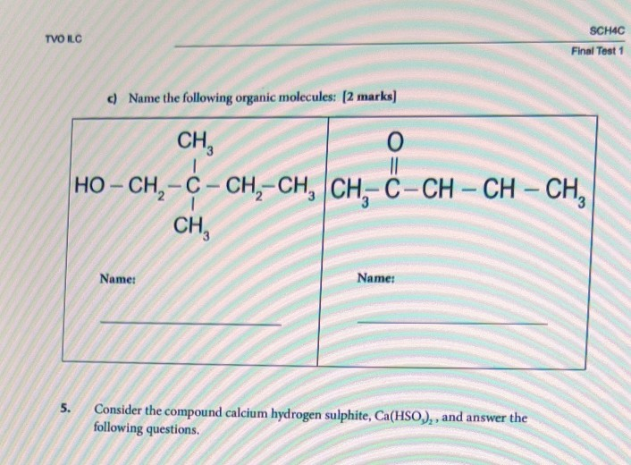 Solved SCH4C TVO ILC Final Test 1 c) Name the following | Chegg.com