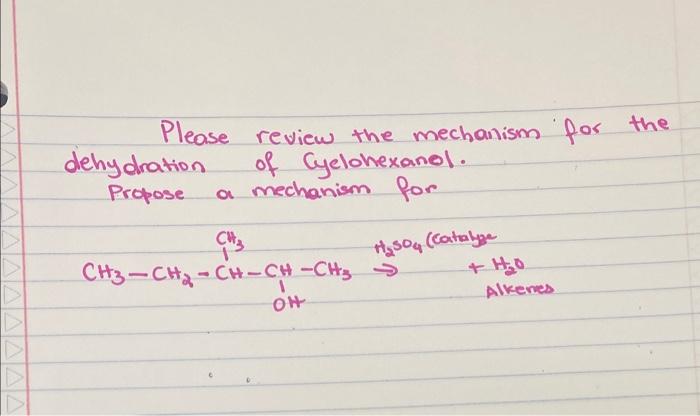 Solved Please review the mechanism for the dehydration of | Chegg.com