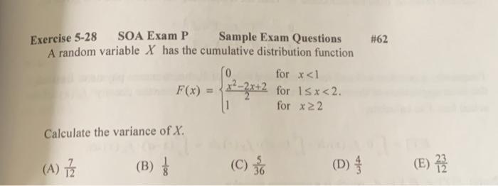 Solved Exercise 5-28 #62 SOA Exam P Sample Exam Questions A | Chegg.com