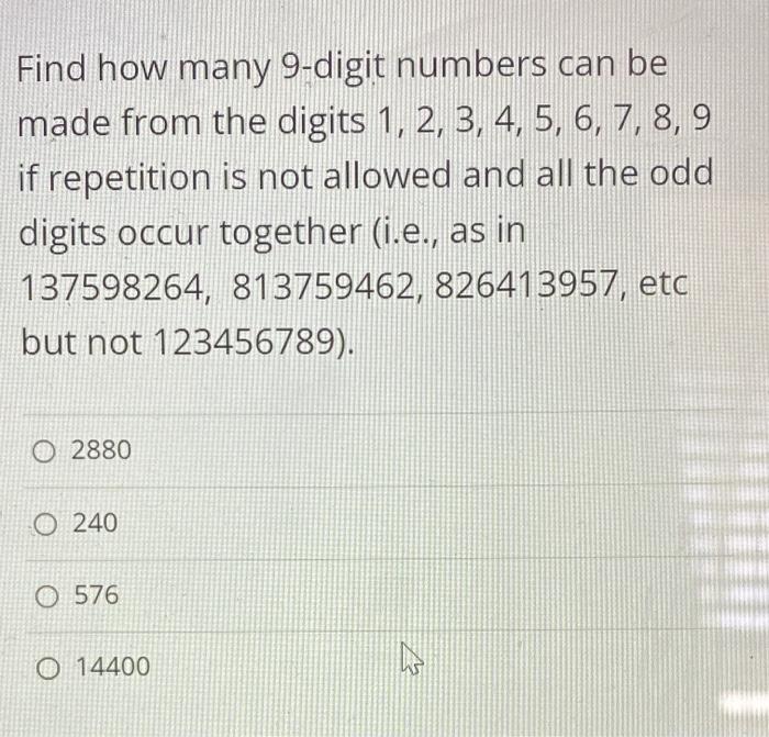 Solved Find how many 9-digit numbers can be made from the | Chegg.com