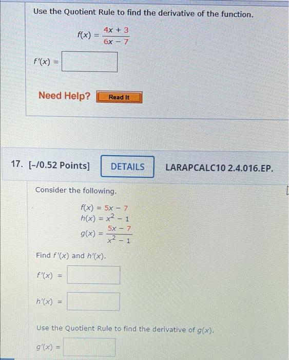 Solved Use the Quotient Rule to find the derivative of the | Chegg.com
