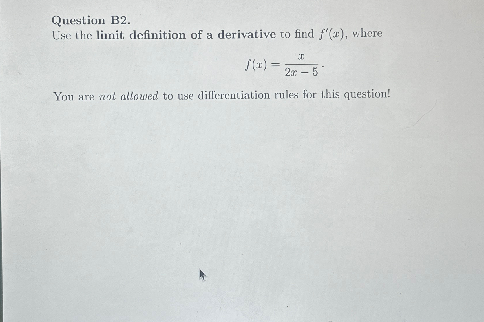 Solved Question B2.Use the limit definition of a derivative | Chegg.com