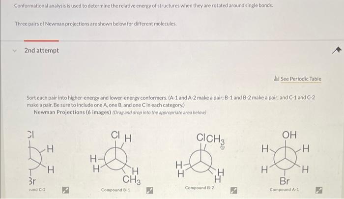 Solved Conformational analysis is used to determine the | Chegg.com