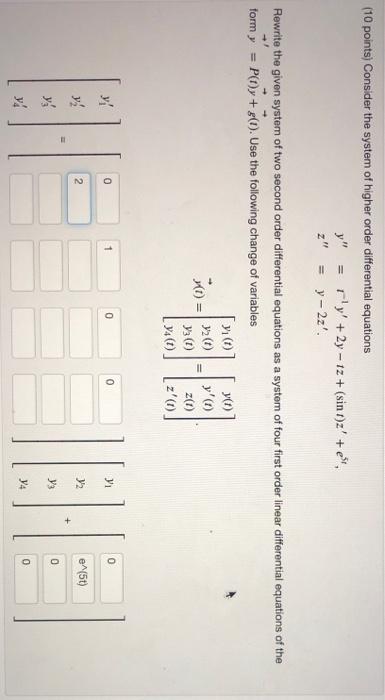 Solved (10 points) Consider the system of higher order | Chegg.com
