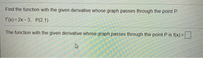 Solved Find the function with the given derivative whose | Chegg.com
