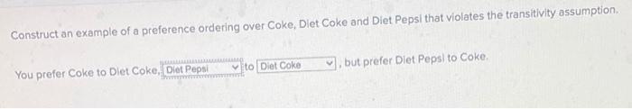 Solved Construct an example of a preference ordering over | Chegg.com