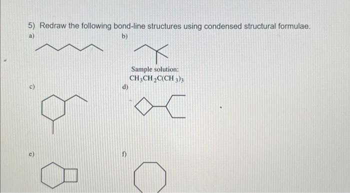 Solved 5) Redraw the following bond-line structures using | Chegg.com