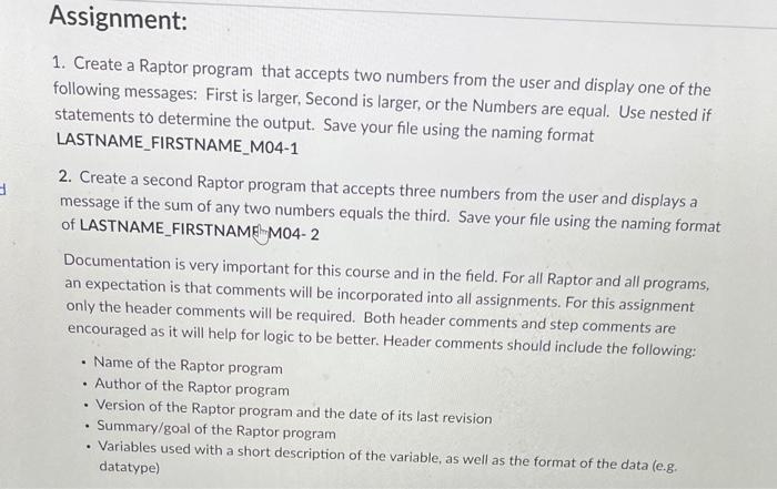 Solved Assignment: 1. Create a Raptor program that accepts | Chegg.com