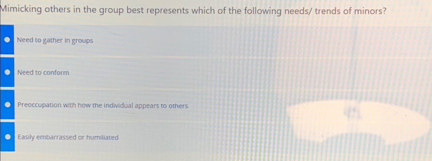Solved Mimicking others in the group best represents which | Chegg.com