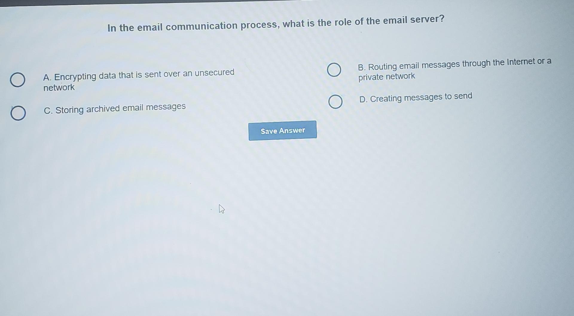 Solved In the email communication process, what is the role | Chegg.com