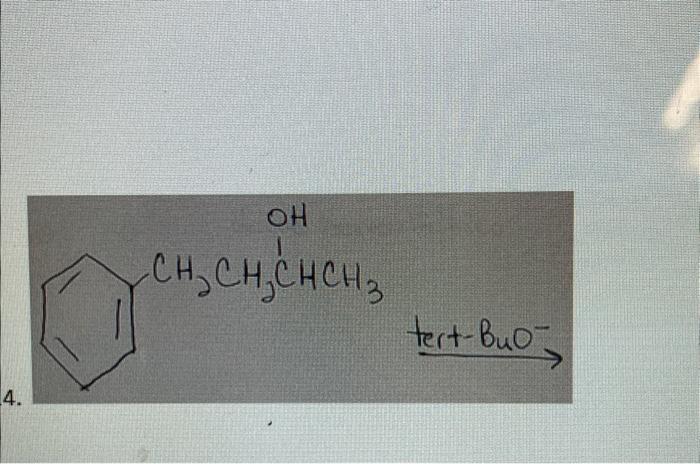 Solved tert −BuO− 4. | Chegg.com