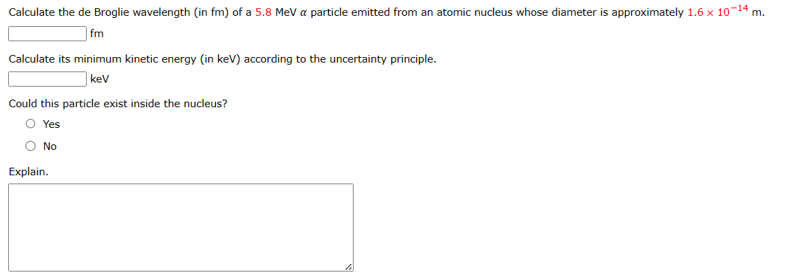Solved Calculate the de Broglie wavelength (in fm ) ﻿of a | Chegg.com