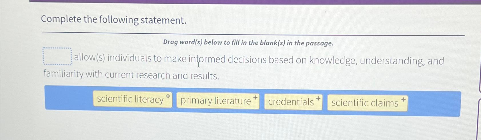 Solved Complete the following statement.Drag word(s) ﻿below | Chegg.com