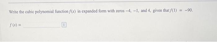 Solved Write the cubic polynomial function f(x) in expanded | Chegg.com