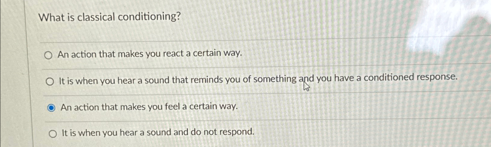 Solved What is classical conditioning?An action that makes | Chegg.com