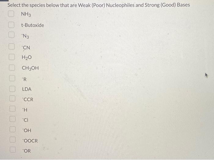 Solved Select the species below that are Weak (Poor) | Chegg.com
