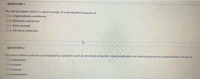 Solved QUESTION 1 The Job Descriptive Index is a good | Chegg.com