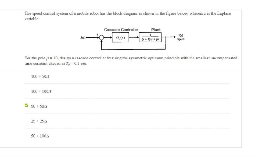 The speed control system of a mobile robot has the | Chegg.com