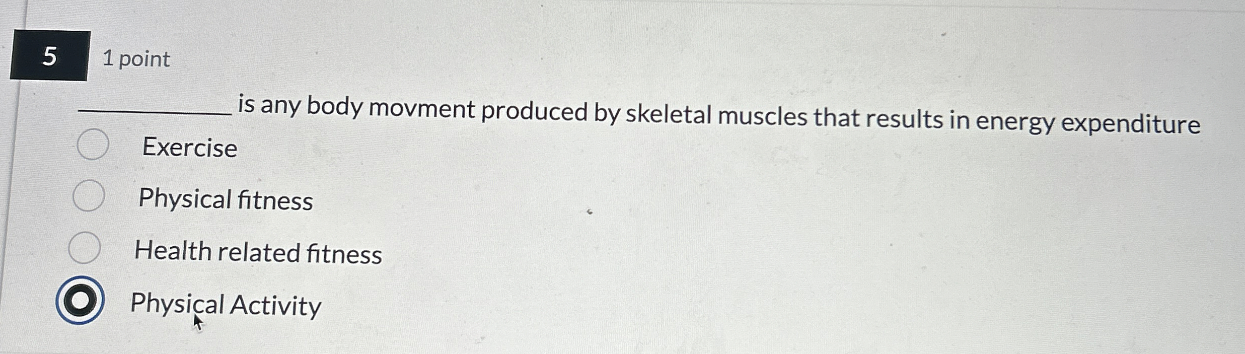 Solved 51 ﻿pointis any body movment produced by skeletal | Chegg.com