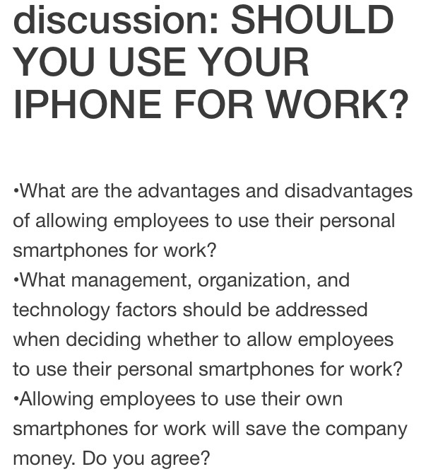 Solved discussion: SHOULD YOU USE YOUR IPHONE FOR WORK? | Chegg.com