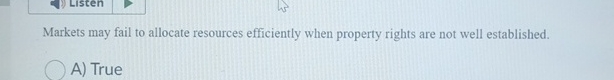 Solved Markets may fail to allocate resources efficiently | Chegg.com