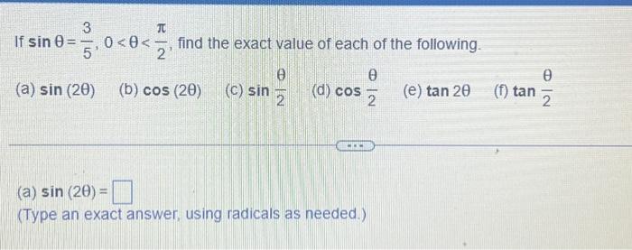 Solved If sinθ=53,0