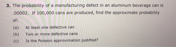 Solved 3. The probability of a manufacturing defect in an | Chegg.com