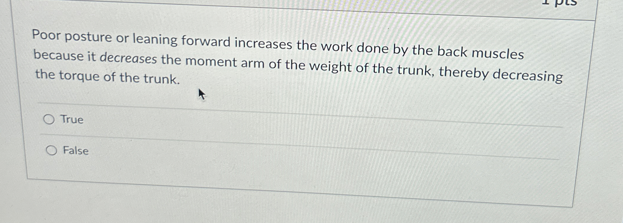 Solved Poor posture or leaning forward increases the work | Chegg.com