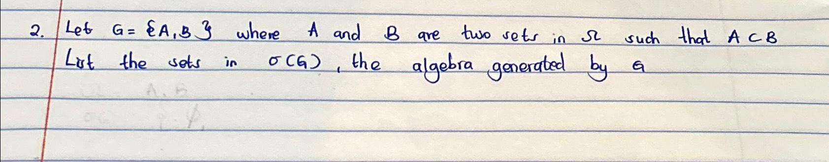 Solved Let G={A,B} ﻿where A and B ﻿are two sets in Ω ﻿such | Chegg.com