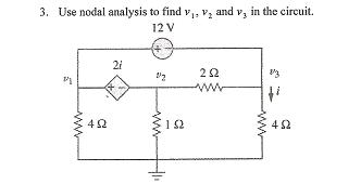 Solved Use nodal analysis to find v1, v2 and v3 in the | Chegg.com