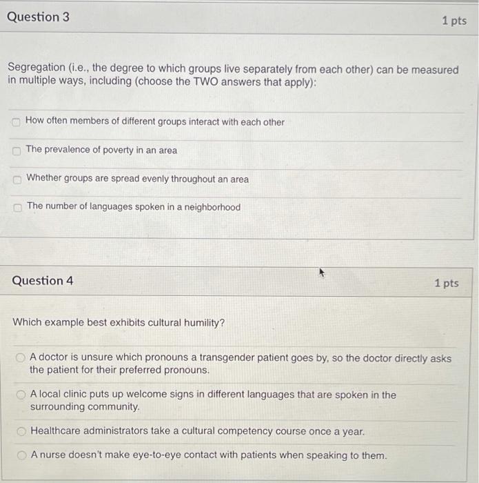 Solved Question 3 1 pts Segregation (i.e., the degree to | Chegg.com Solved Question 3 1 pts Segregation (i.e., the degree to | Chegg.com