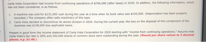 Solved Carla Vista Corporation had income from continuing | Chegg.com