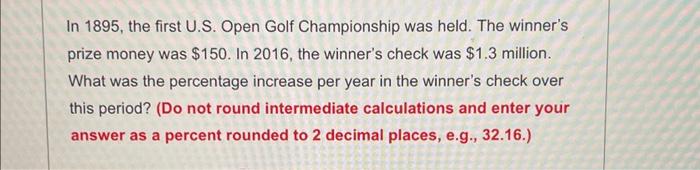 Solved In 1895 , the first U.S. Open Golf Championship was | Chegg.com