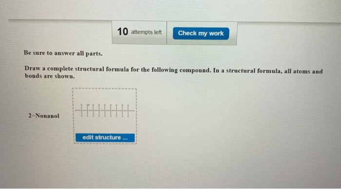 Solved 10 attempts left Check my work Be sure to answer all | Chegg.com