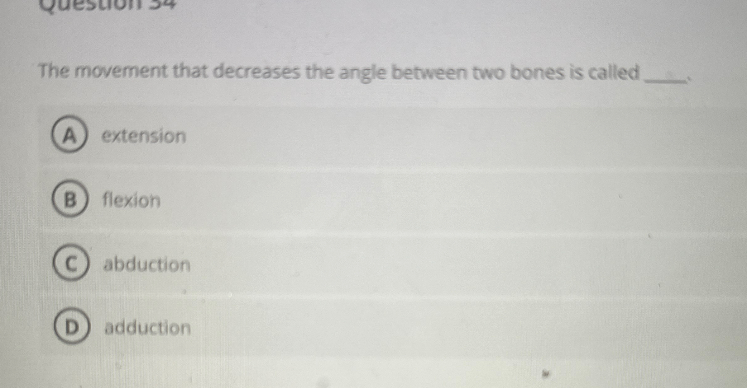 Solved The movement that decreases the angle between two | Chegg.com