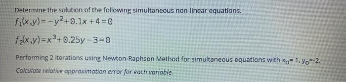 Solved Determine the solution of the following simultaneous | Chegg.com