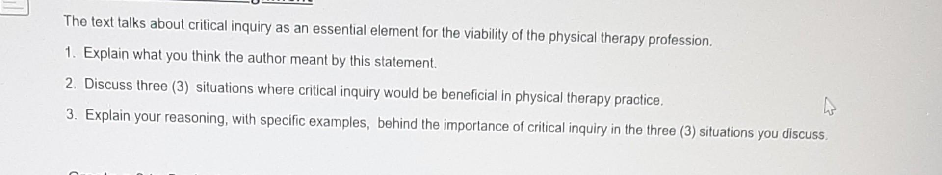 Solved The text talks about critical inquiry as an essential | Chegg.com