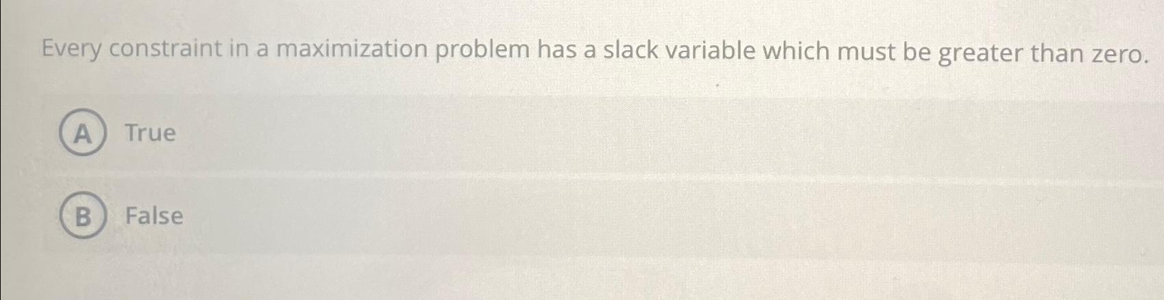 Solved Every constraint in a maximization problem has a | Chegg.com