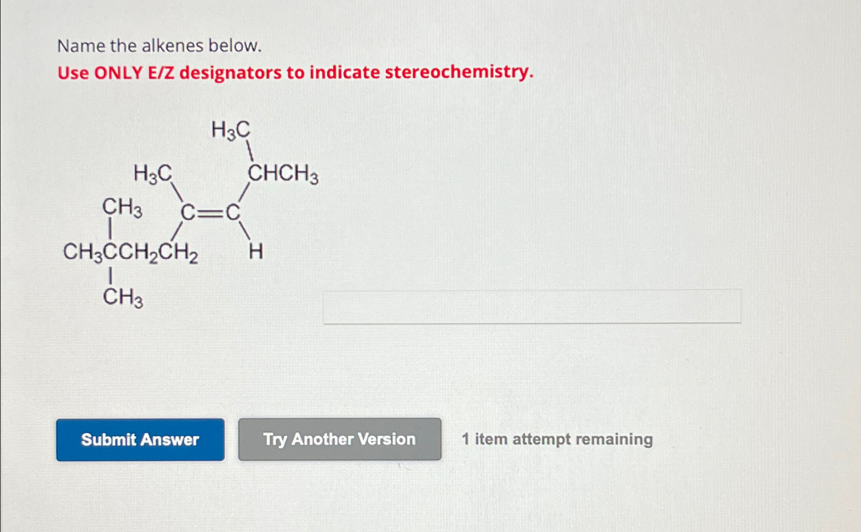 Solved Name the alkenes below.Use ONLY E/Z designators to | Chegg.com