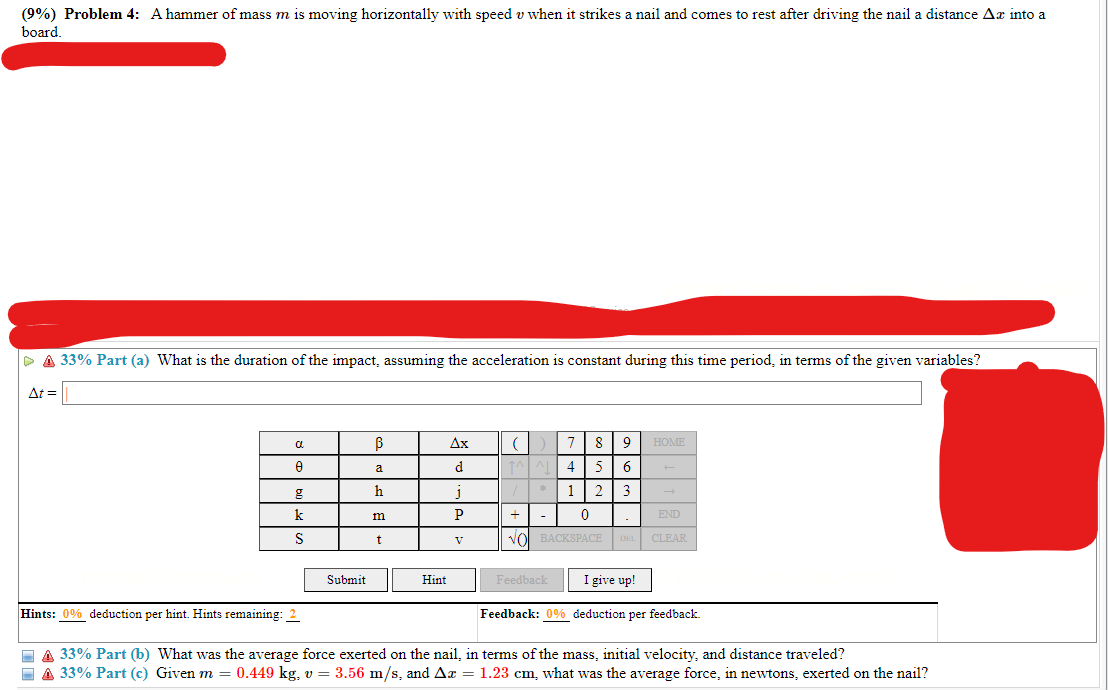 Solved (9%) ﻿Problem 4: A hammer of mass m ﻿is moving | Chegg.com