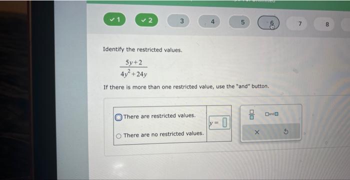 Solved Identify the restricted values. (7t−1)(t+2)8t−4 If | Chegg.com