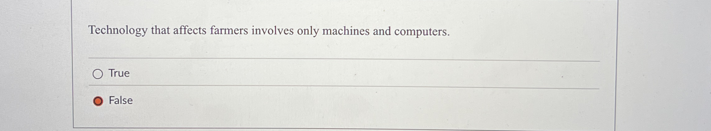 Solved Technology that affects farmers involves only | Chegg.com