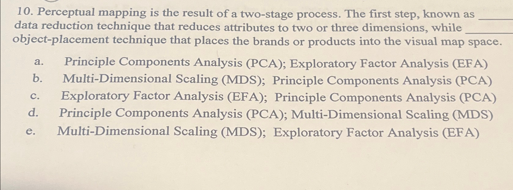 Solved Perceptual mapping is the result of a two-stage | Chegg.com