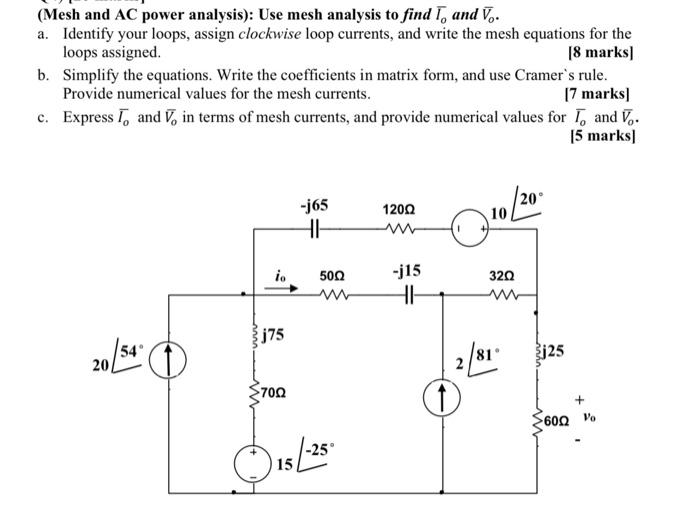 Solved (Mesh and AC power analysis): Use mesh analysis to | Chegg.com
