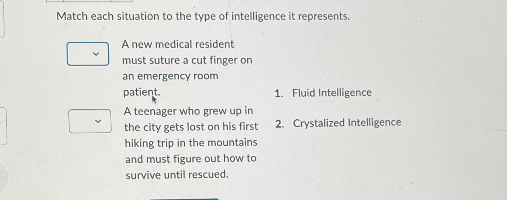Solved Match each situation to the type of intelligence it | Chegg.com