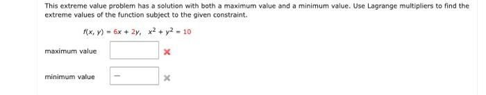 Solved This extreme value problem has a solution with both a | Chegg.com