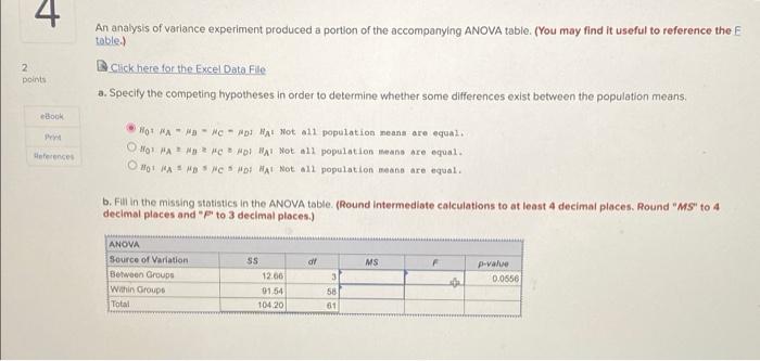 Solved 4 An analysis of variance experiment produced a | Chegg.com